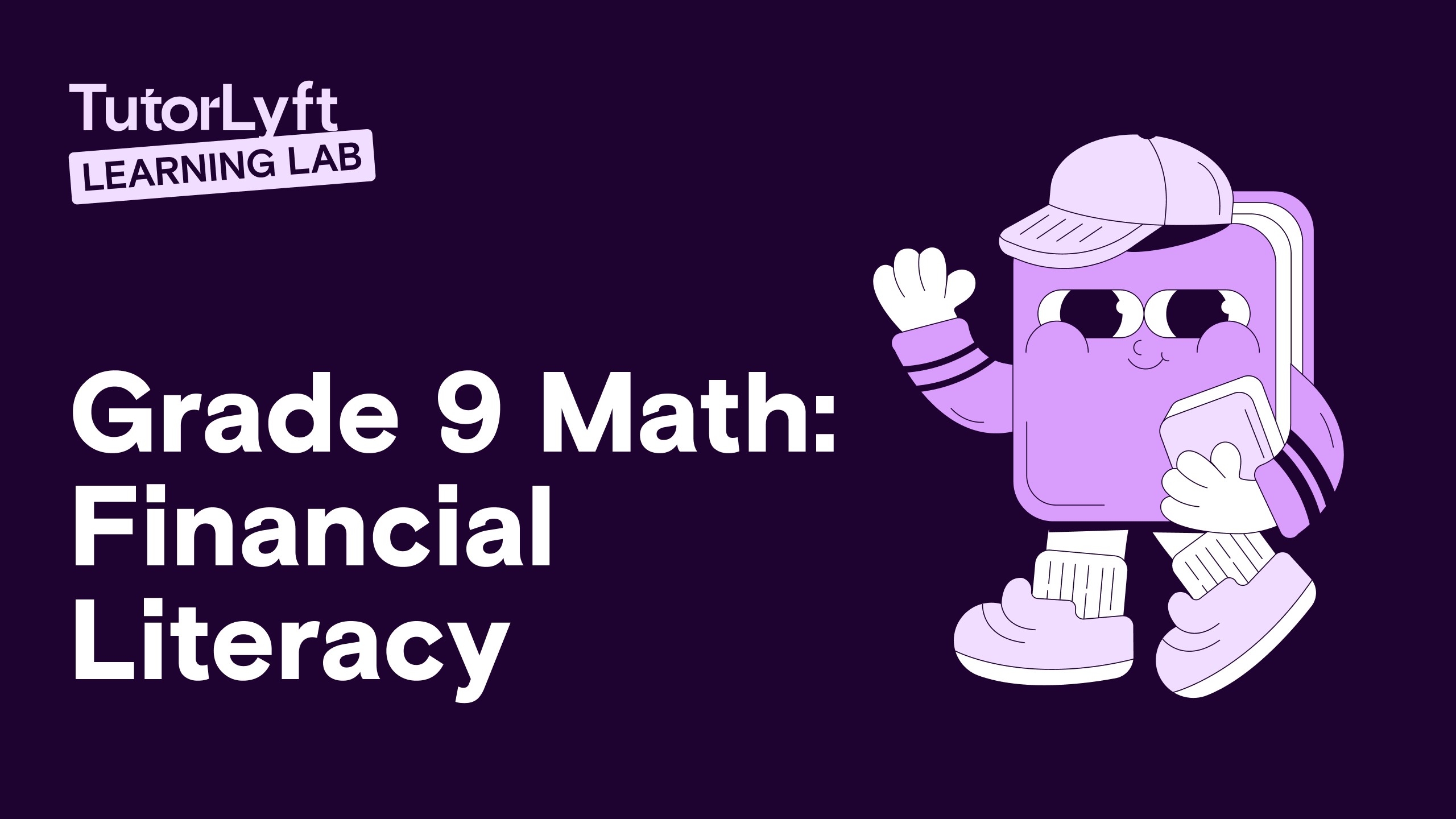 Grade 9 Math Practice Questions: Financial Literacy | TutorLyft ...