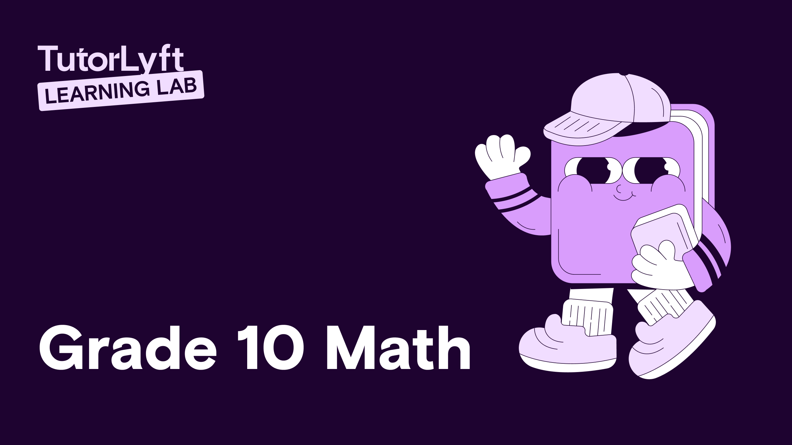 Learn Grade 10 Math | Learning Lab