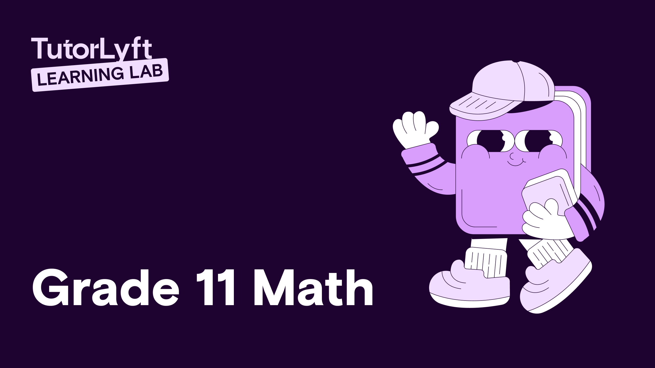 Learn Grade 11 Math | Learning Lab