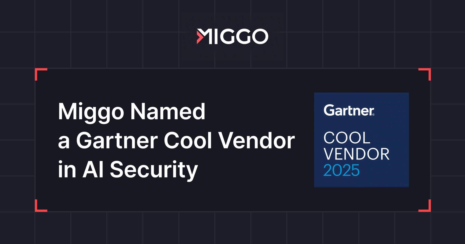 Miggo Security Named a Gartner® Cool Vendor in AI Security 2025