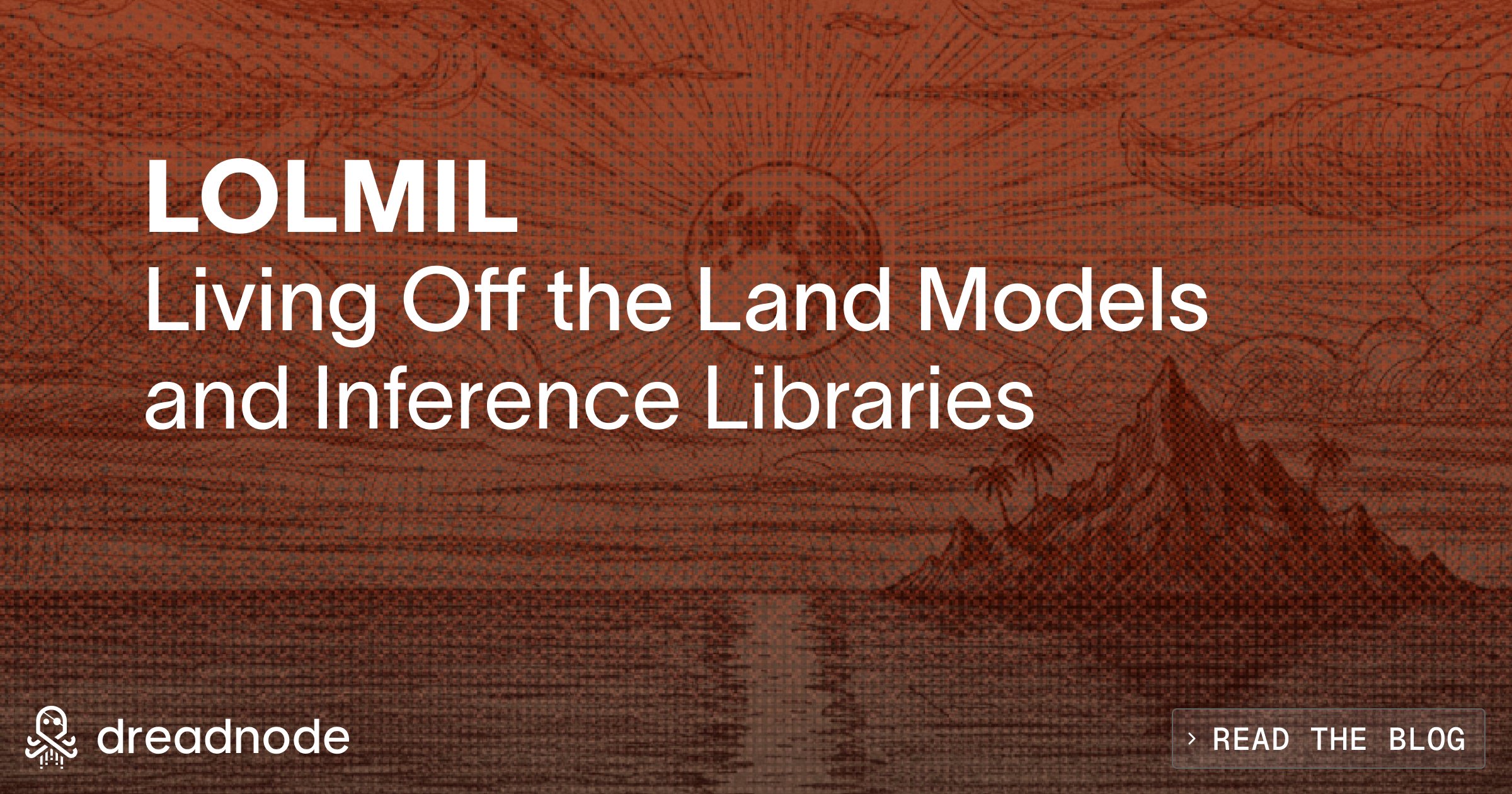 LOLMIL: Living Off the Land Models and Inference Libraries