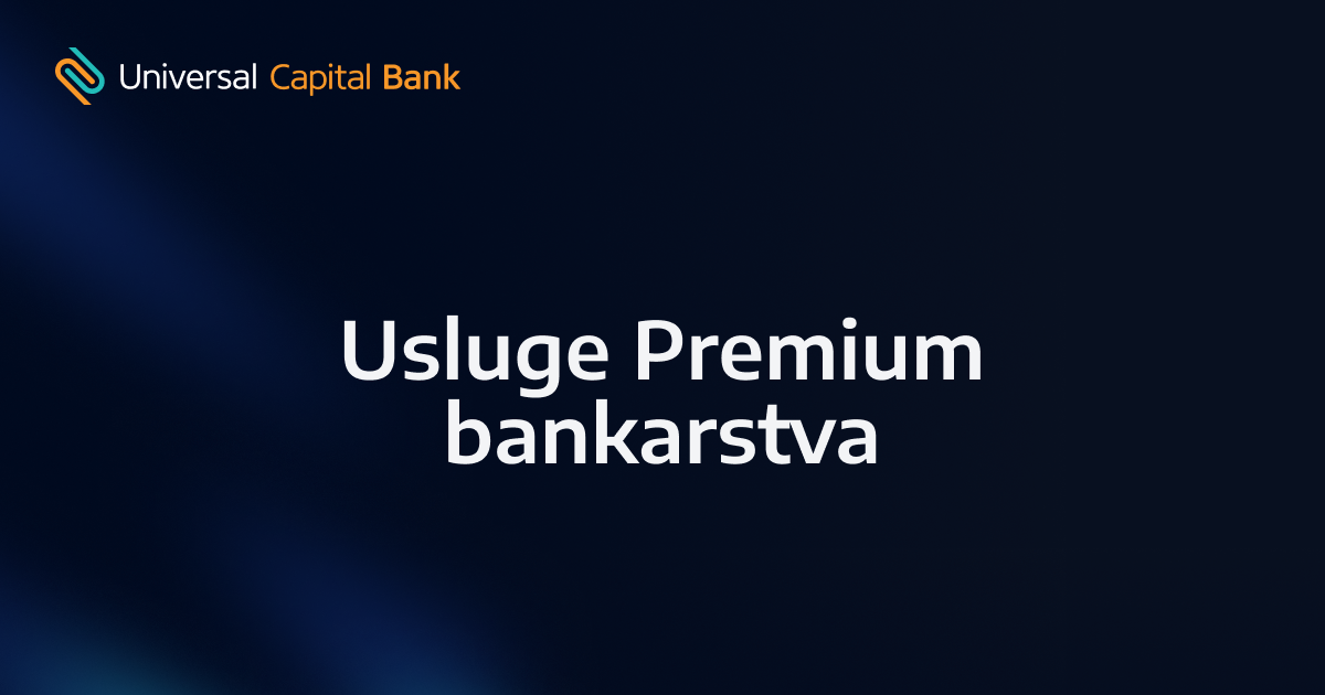 Premium Banking Services | Universal Capital Bank