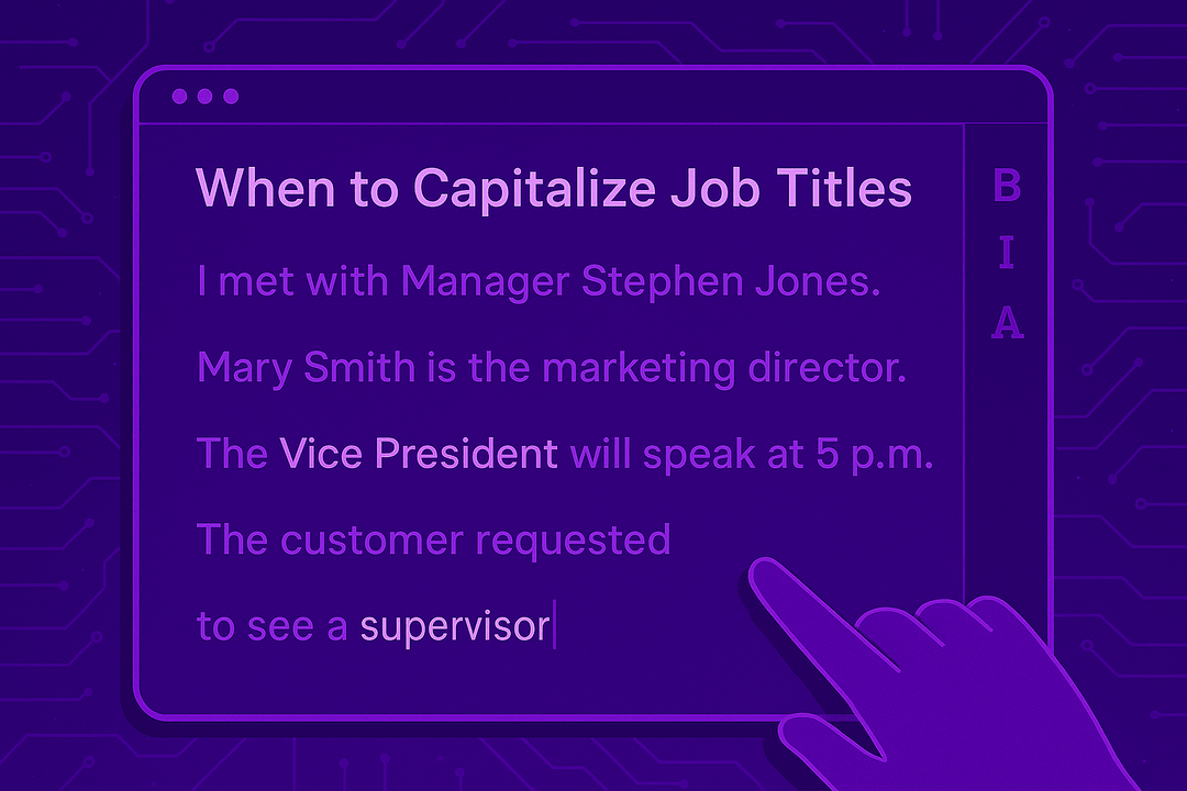 When to Capitalize Job Titles (and When Not To)