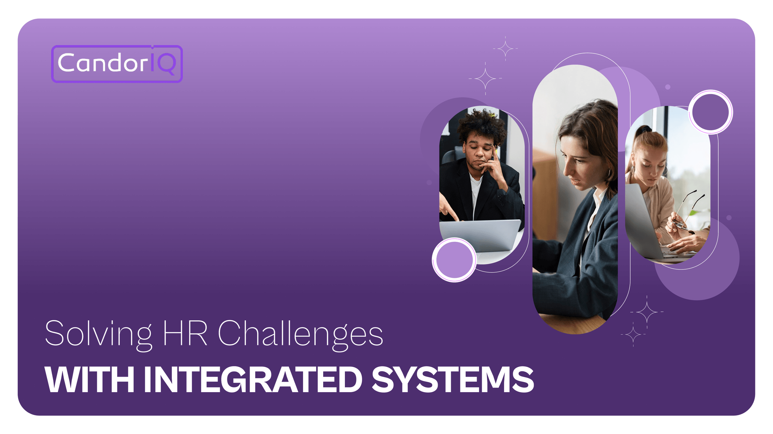 Solving HR Challenges with Integrated Systems
