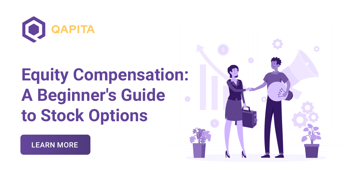Equity Compensation: A Beginner's Guide to Stock Options