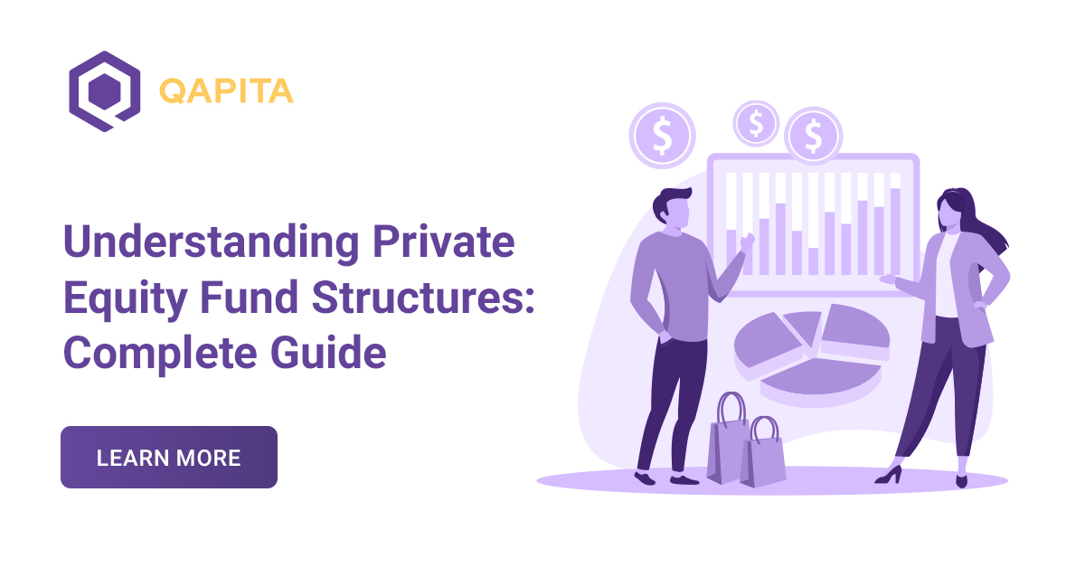 Understanding Private Equity Fund Structures: Complete Guide