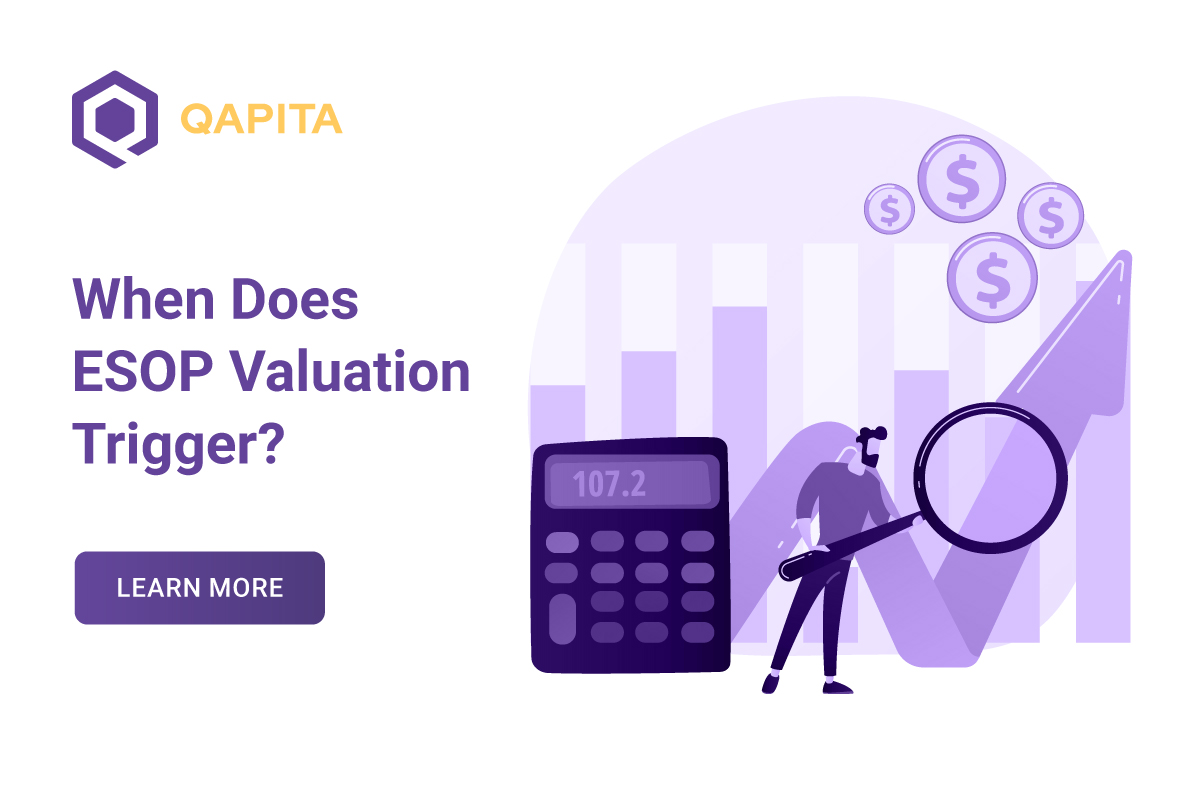 When Does ESOP Valuation Get Triggered? | Qapita