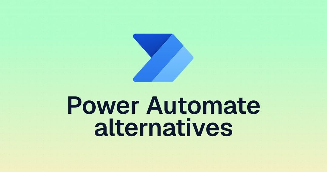 10 Microsoft Power Automate alternatives to try in 2026