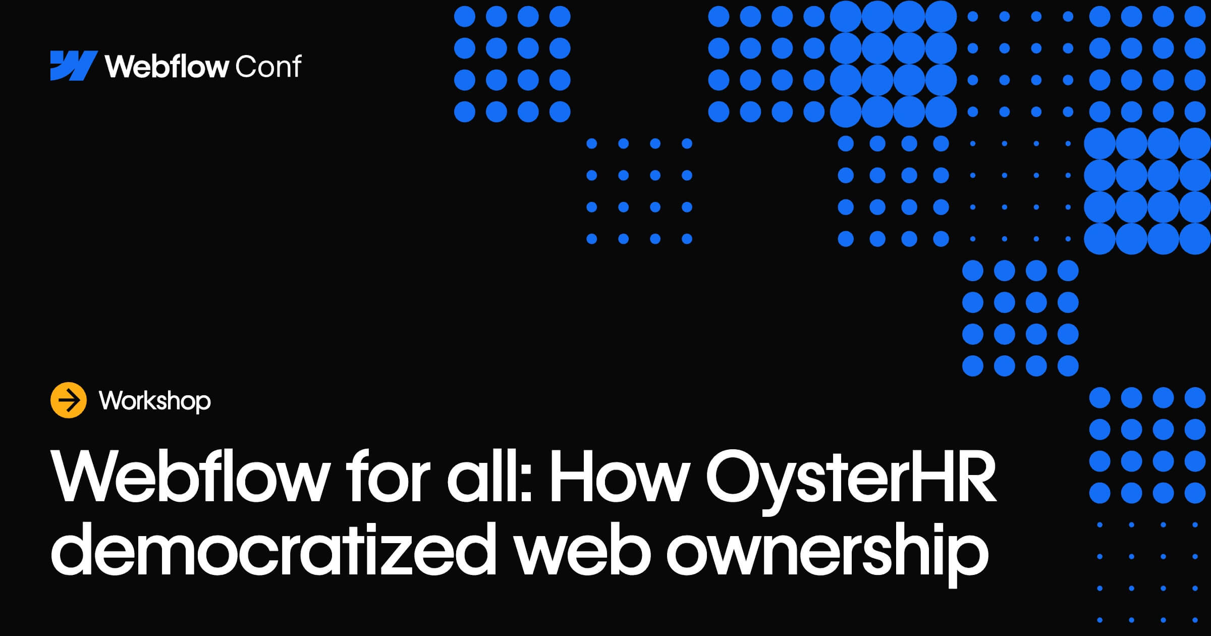 Webflow for all: How OysterHR democratized web ownership - Webflow Conf 2025 | Webflow