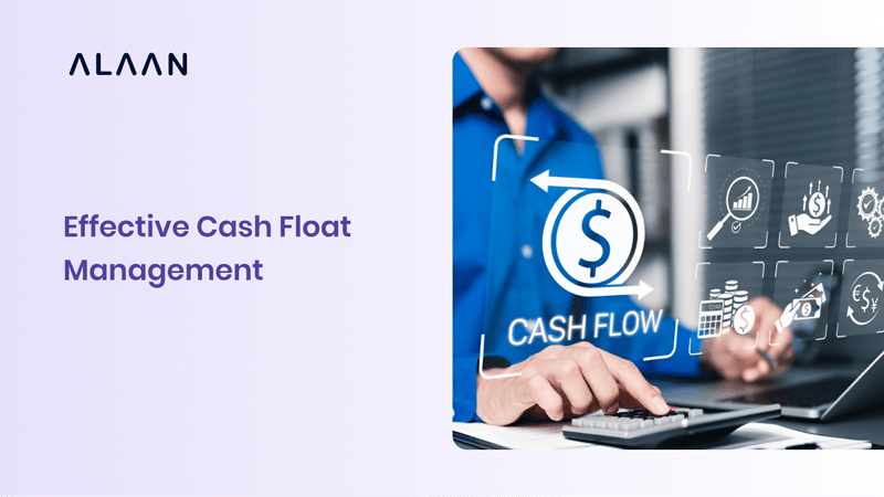 Effective Cash Float Management: Calculation, Monitoring, and Best ...