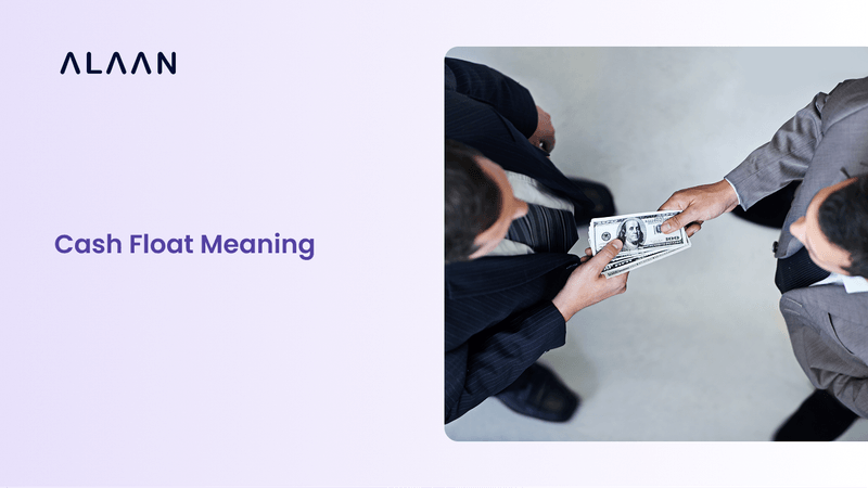 Cash Float Meaning And How Businesses Use It