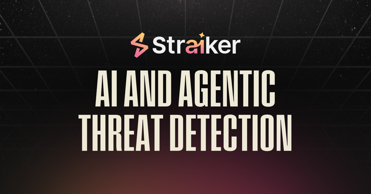 GenAI and Agentic AI Threat Detection | Straiker
