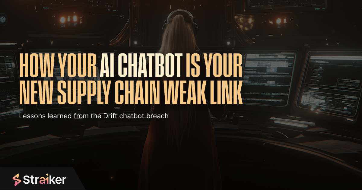 How Your AI Chatbot Is Your New Supply Chain Weak Link | Straiker