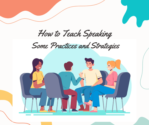 How to Teach Speaking to Students – Practices and Strategies - Gradient ...