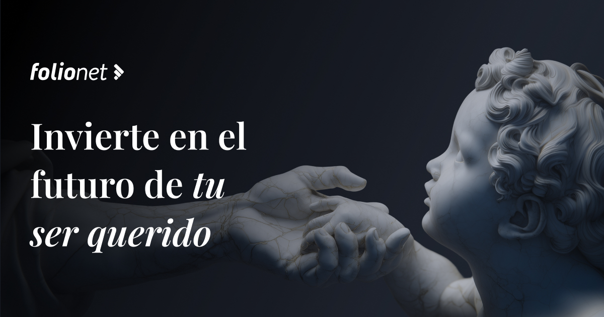 Invierte en el futuro de tu ser querido - Cuentas para menores Folionet