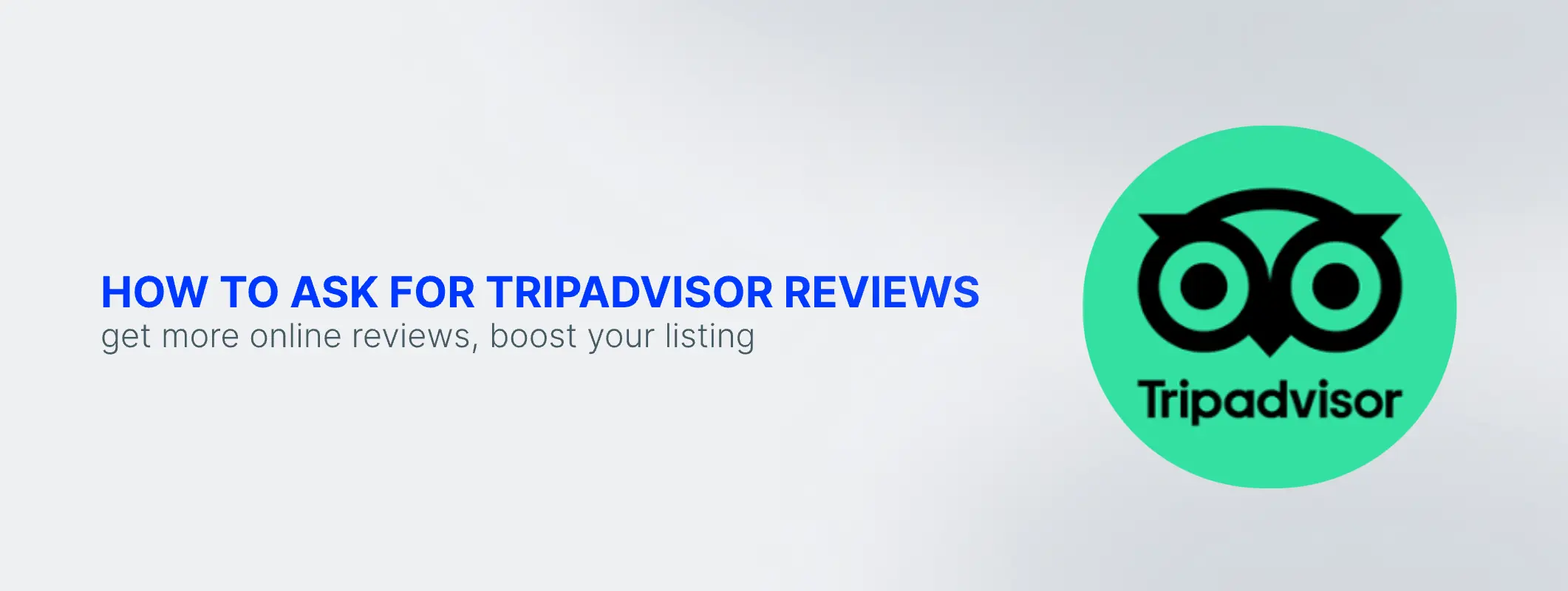 How to Ask for TripAdvisor Reviews Effectively in 2025