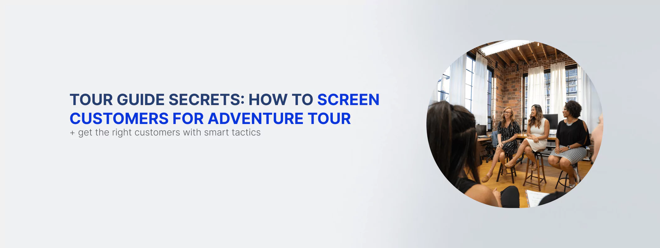 How to Screen Customers for Adventure Tour
