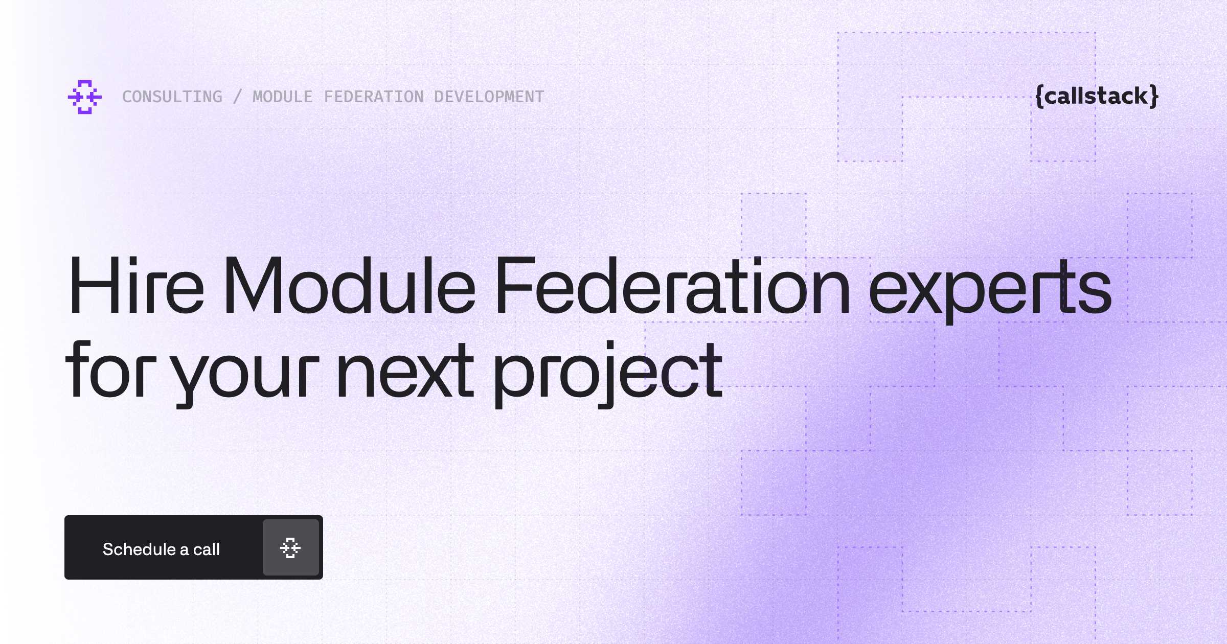 Module Federation Development Services | Callstack