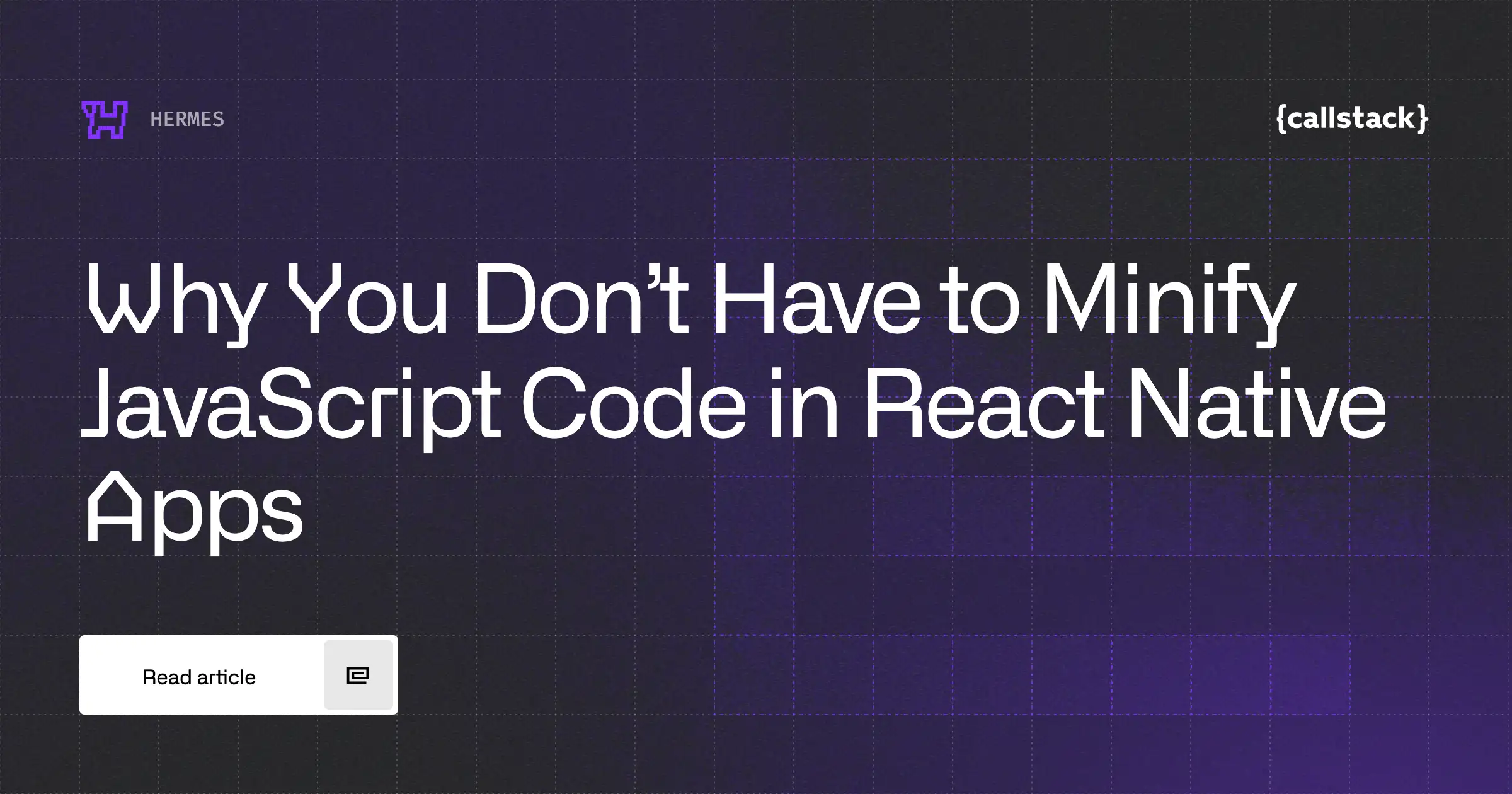 Why You Don’t Have to Minify JavaScript Code in React Native Apps