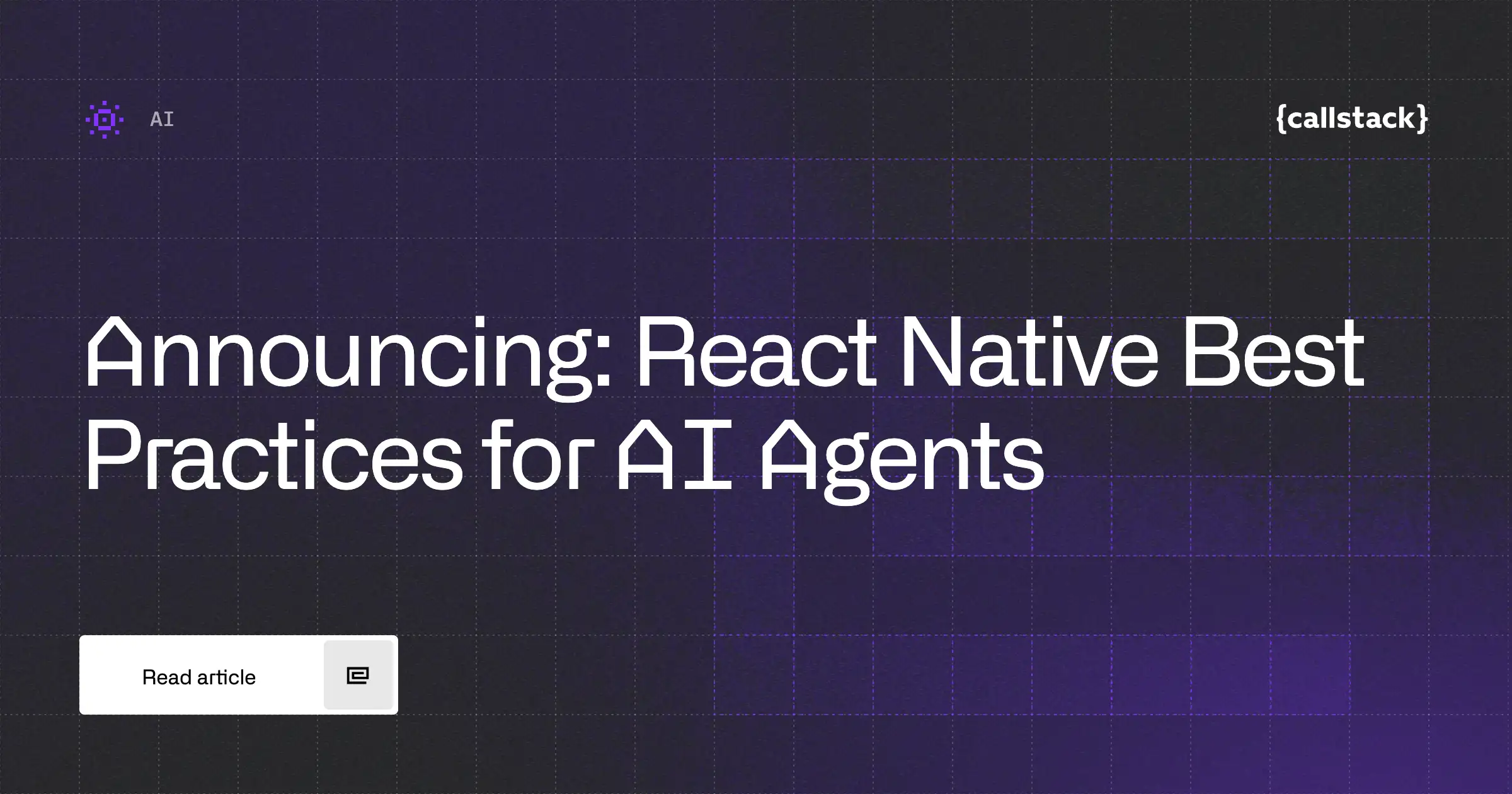 Announcing: React Native Best Practices for AI Agents