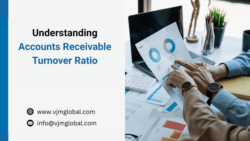 Understanding Accounts Receivable Turnover Ratio: Formula & Examples