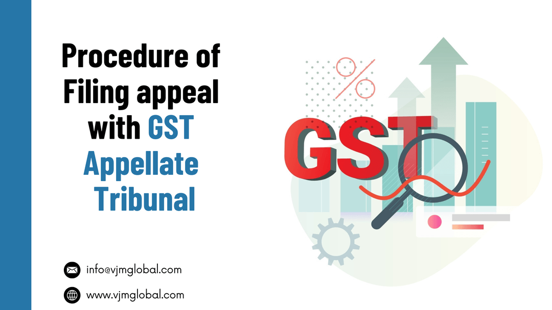 Procedure For Filing Appeal with GST Appellate Tribunal