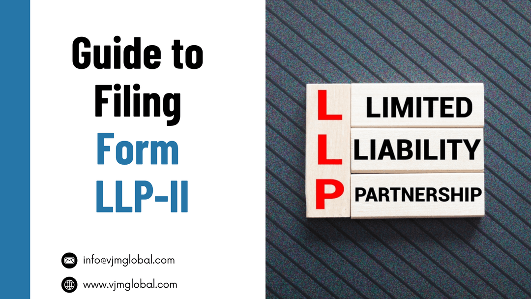 Guide To Filing Form LLP-II