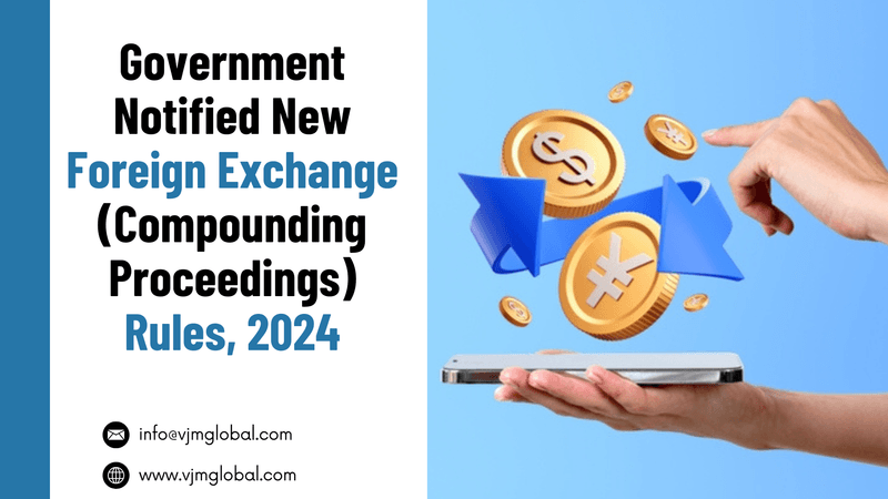 Government Notified New Foreign Exchange (Compounding Proceedings ...