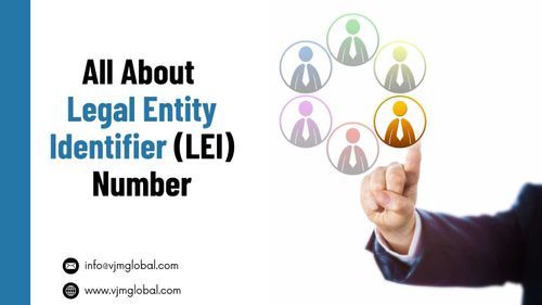All about Legal Entity Identifier (LEI) Number
