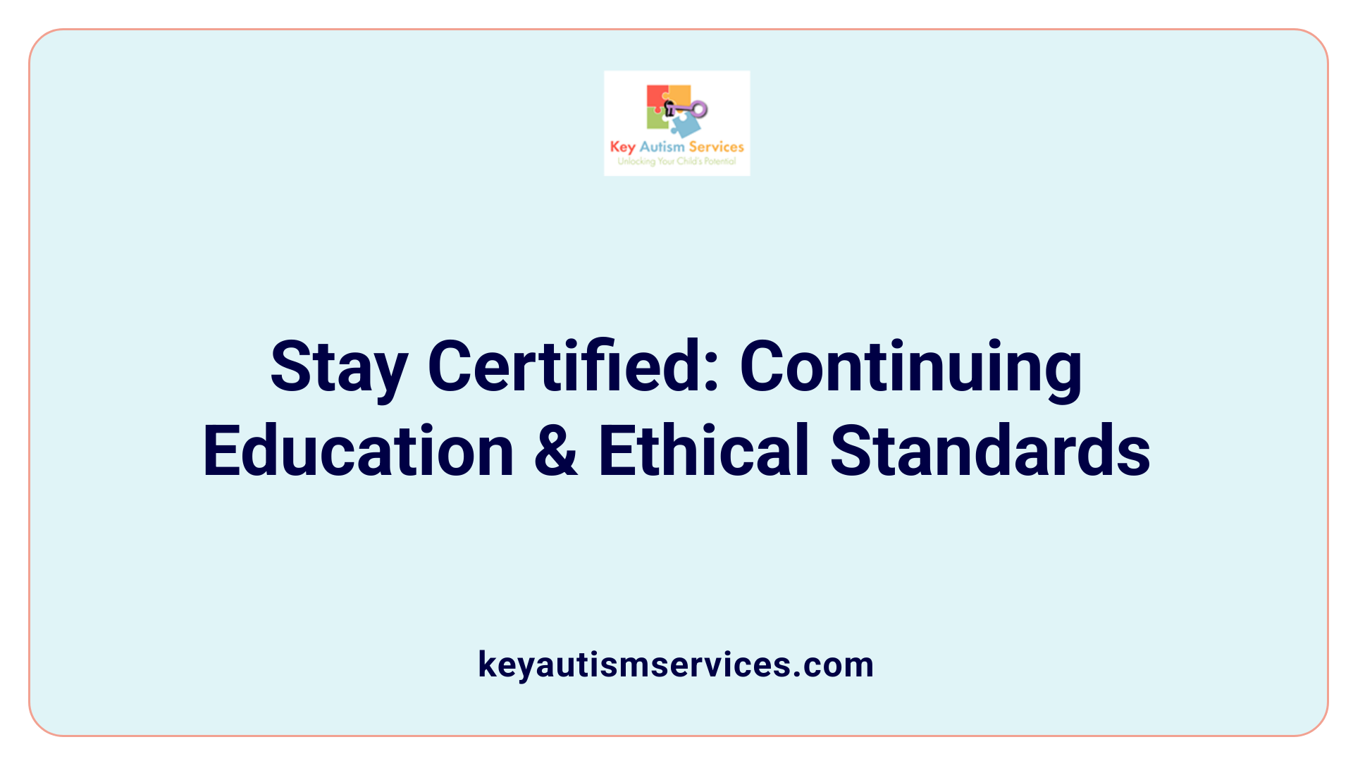 How To Become A Board Certified Behavior Analyst (BCBA) | Key Autism ...