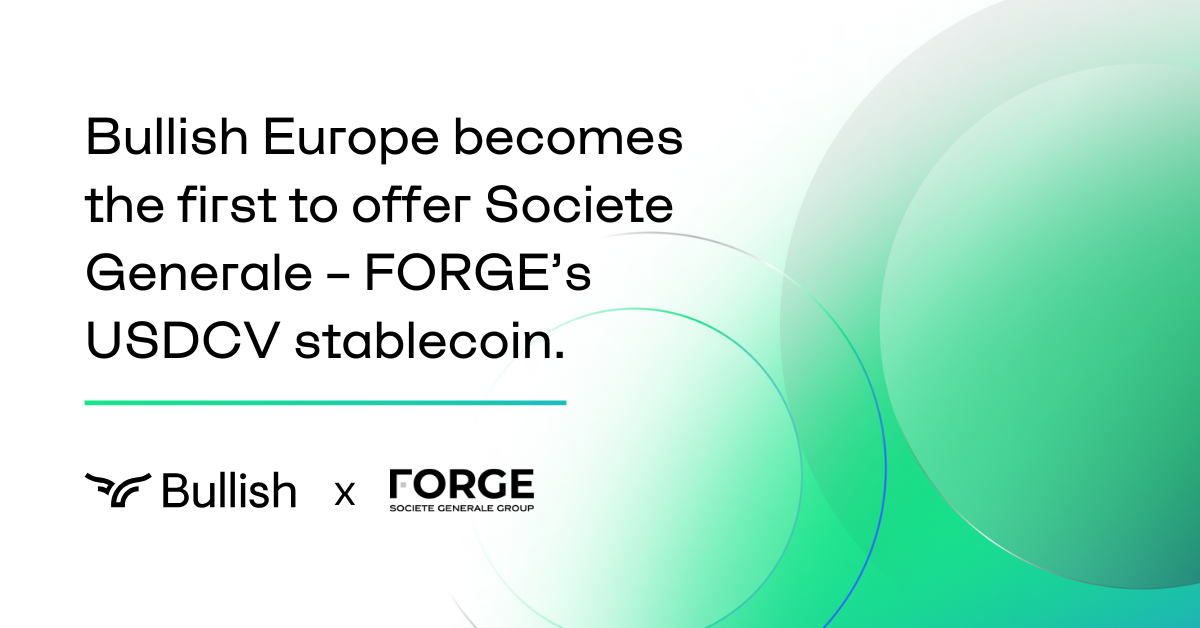Bullish Europe becomes the first to offer Societe Generale – FORGE’s ...