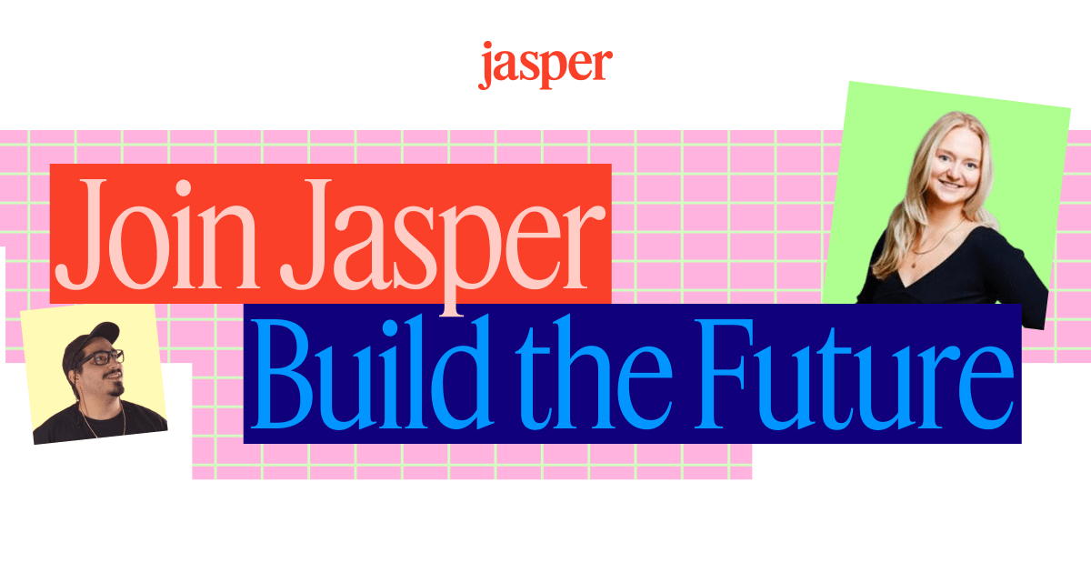 Careers at Jasper | Shape the future of marketing