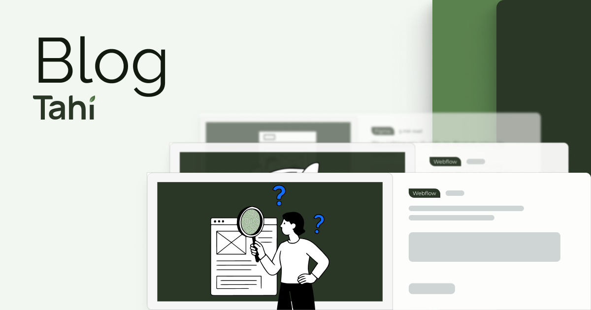 Webflow Design & Development Blog | Tahi Studio