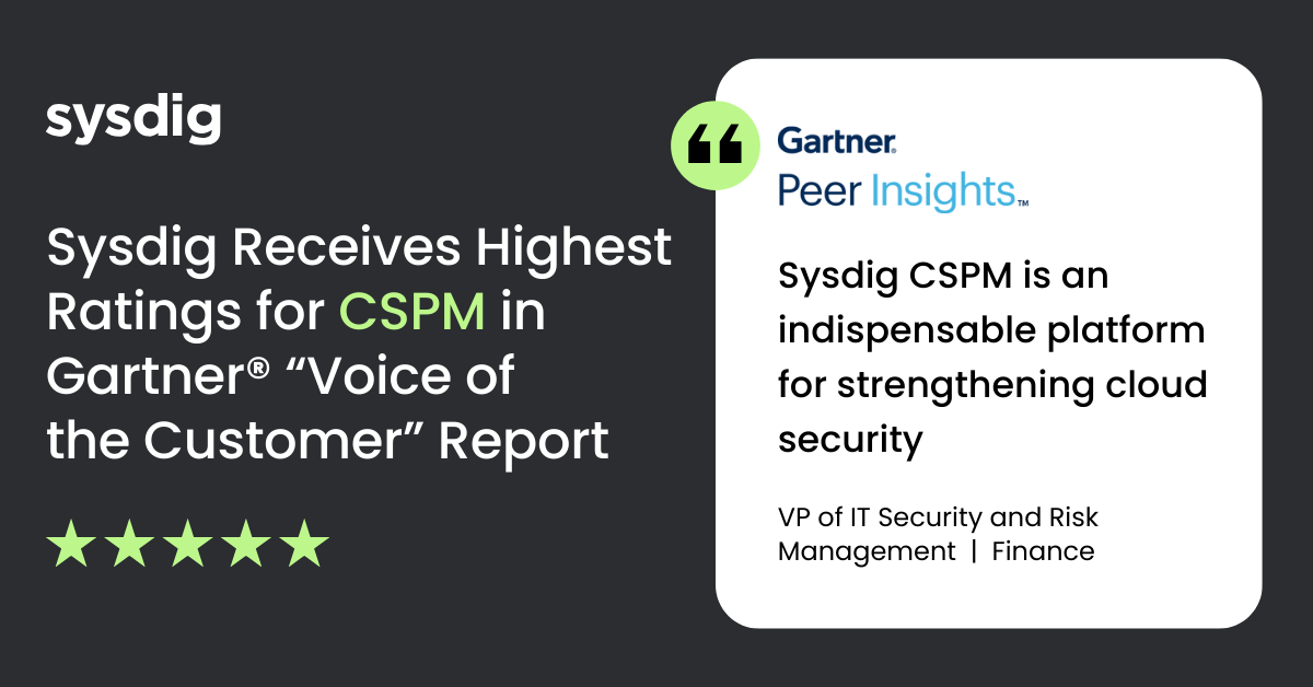 Customers Rate Sysdig 5 Out of 5 in Gartner® Voice of the Customer for ...