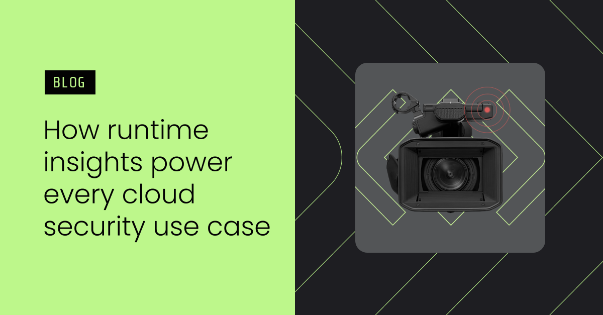 How runtime insights power every cloud security use case | Sysdig