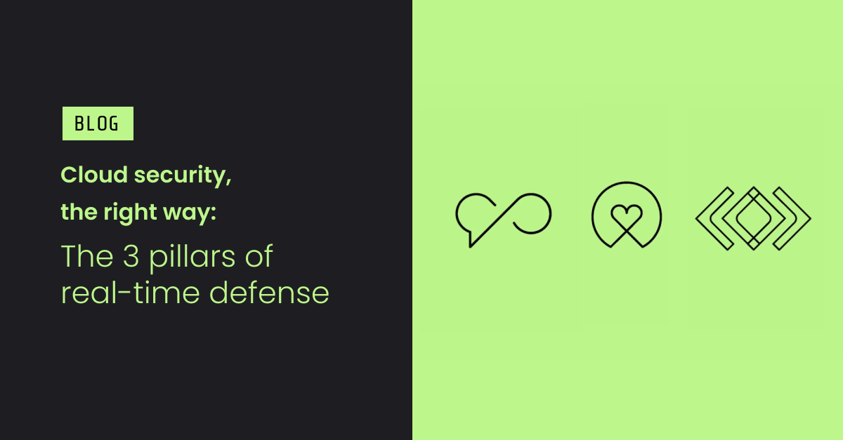 Cloud security, the right way: The 3 pillars of real-time defense | Sysdig