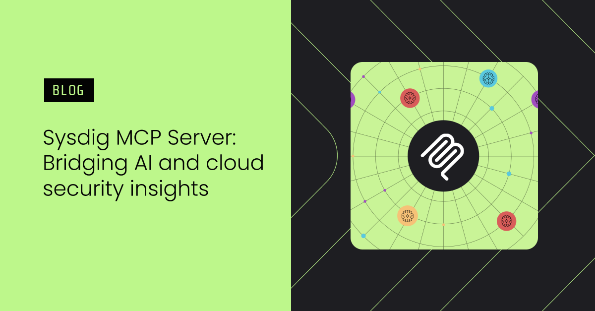 Sysdig MCP Server: Bridging AI and cloud security insights | Sysdig