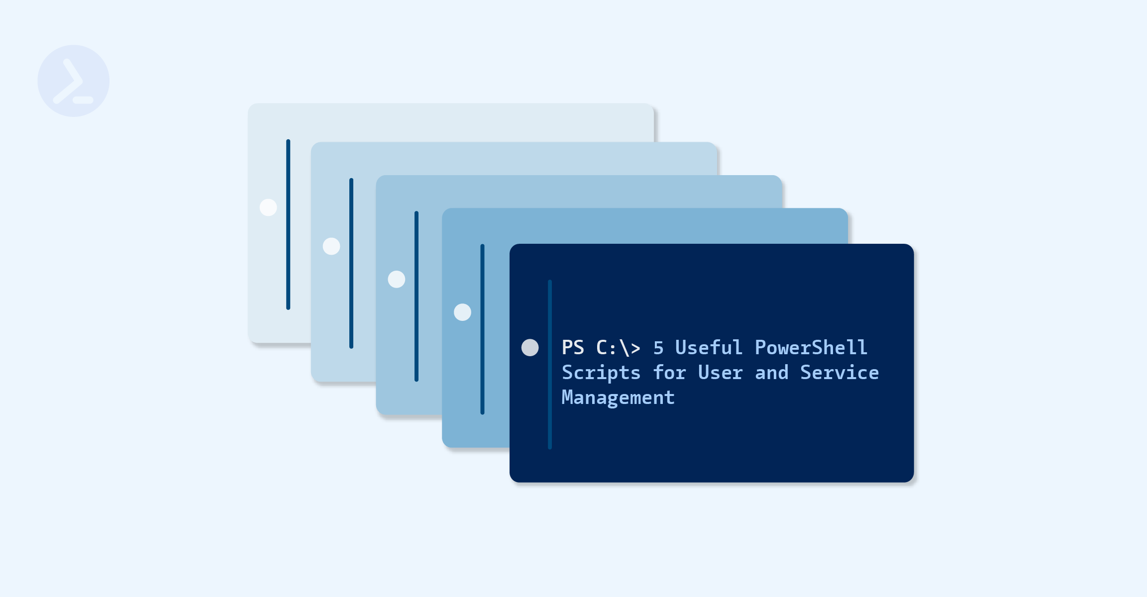 5 Useful PowerShell Scripts for User & Service Management