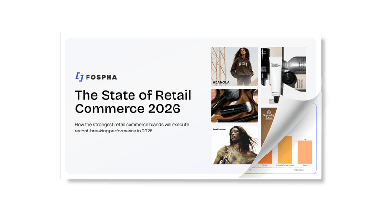 The State of Retail Commerce 2026 | Fospha