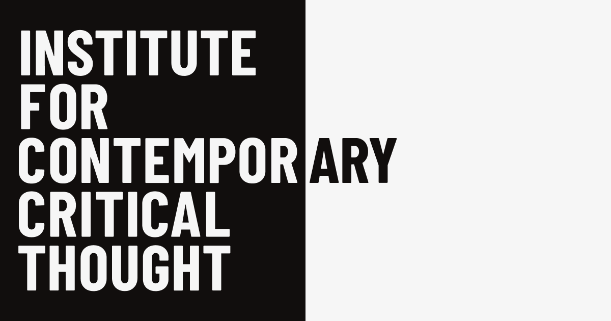 Institute for Contemporary Critical Thought