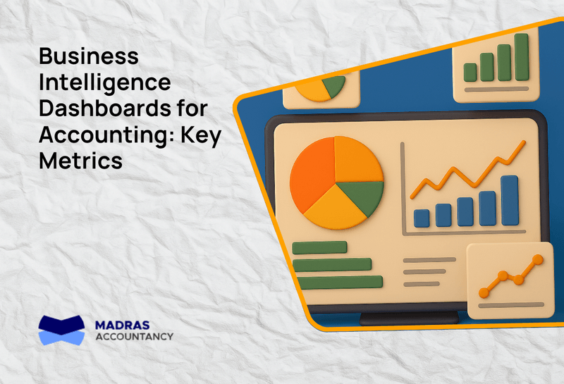 Business Intelligence Dashboards for Accounting: Key Metrics