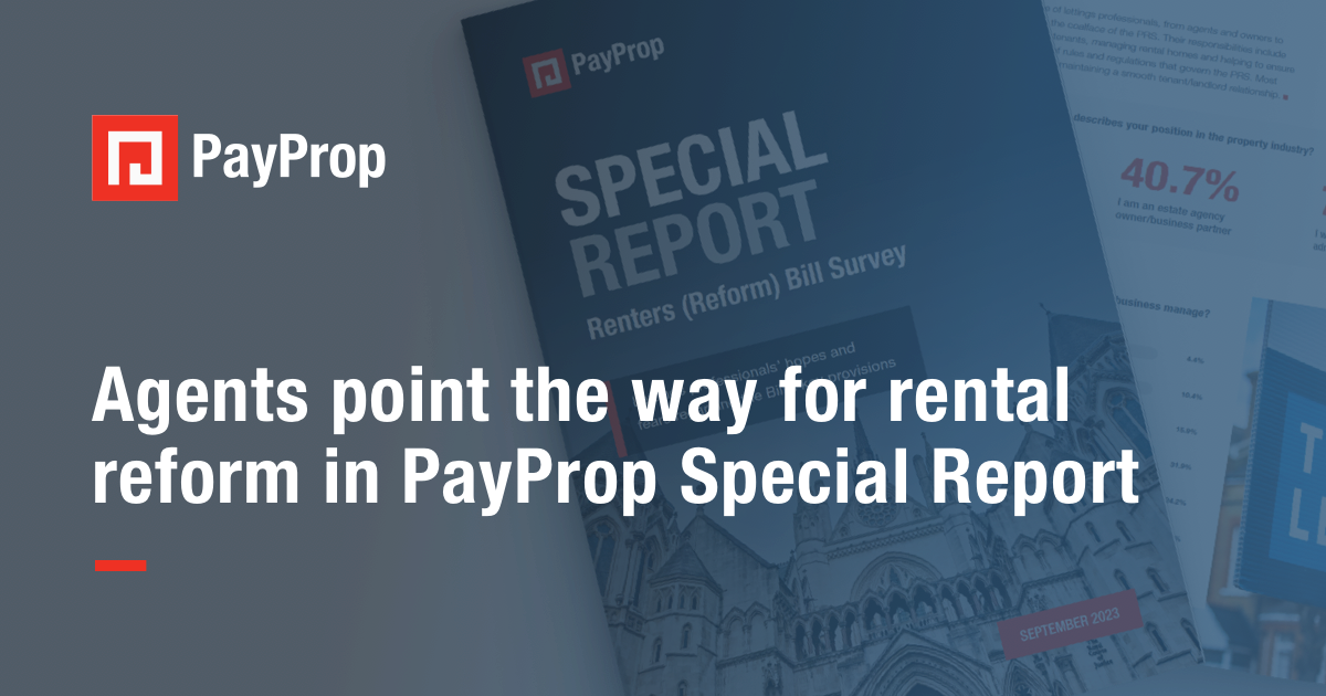 Agents point the way for rental reform in PayProp Special Report ...