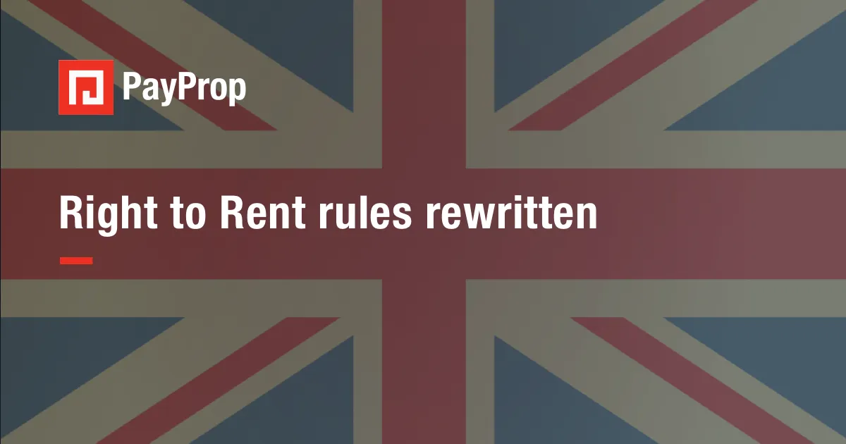 Right to Rent rules rewritten - PayProp Blog