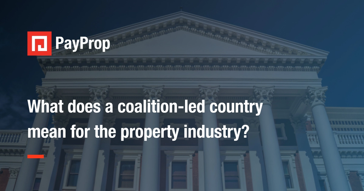 What does a coalition-led country mean for the property industry ...