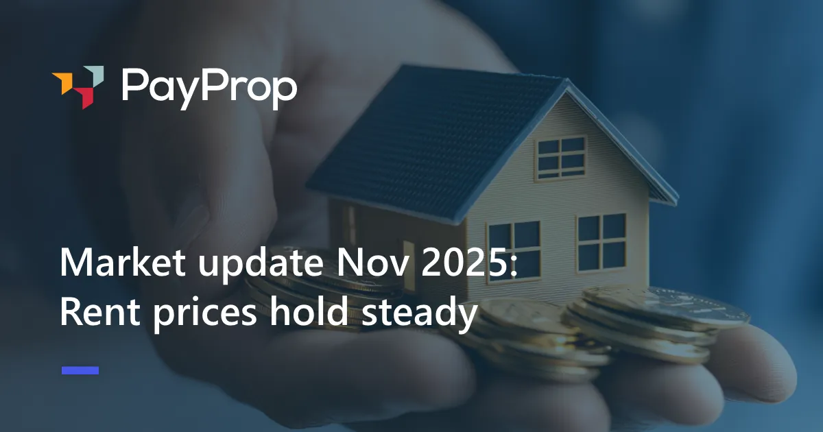 Market update Nov 2025: Rent prices hold steady - PayProp Blog