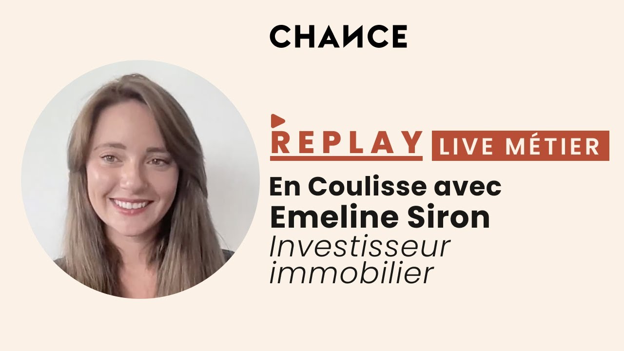 Investisseur immobilier : Emeline témoigne | Chance
