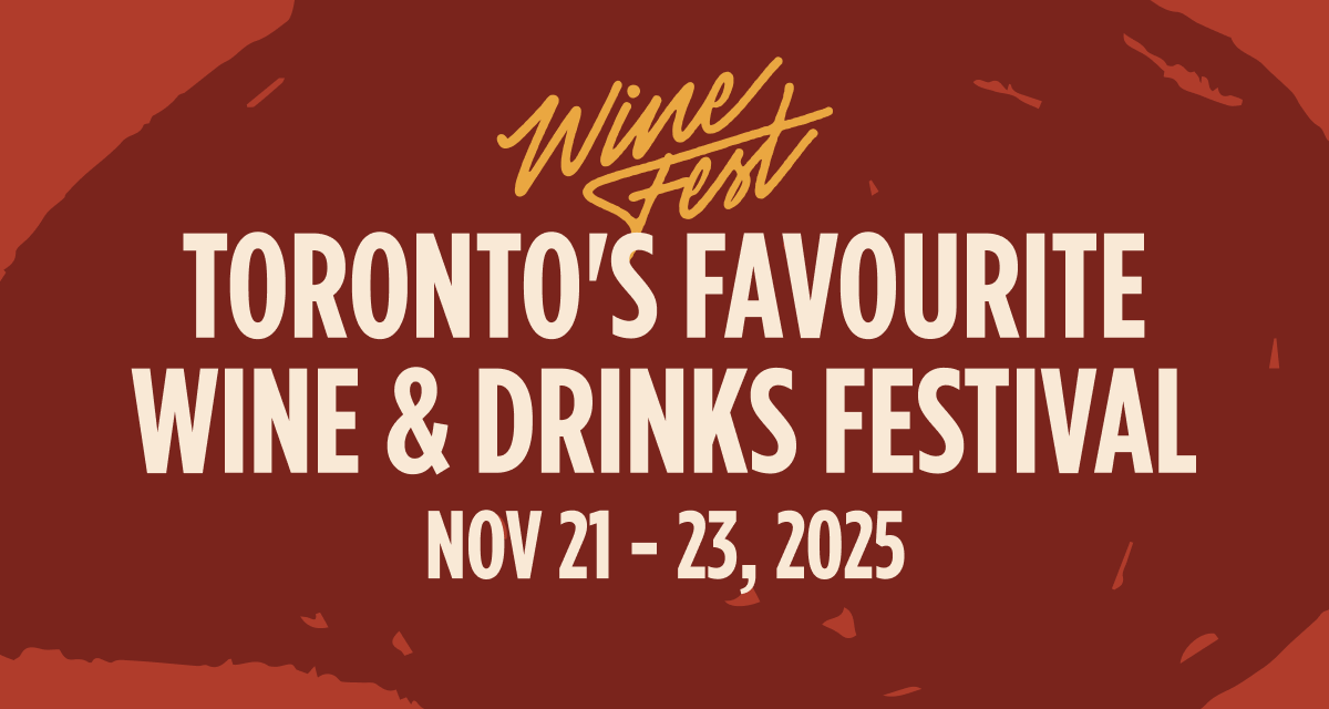 Wine Fest Toronto | Wine & Drinks Festival | Nov 21-23, 2025