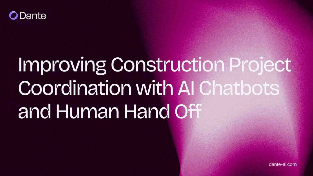 Improving Construction Project Coordination with AI Chatbots and Human Hand Off