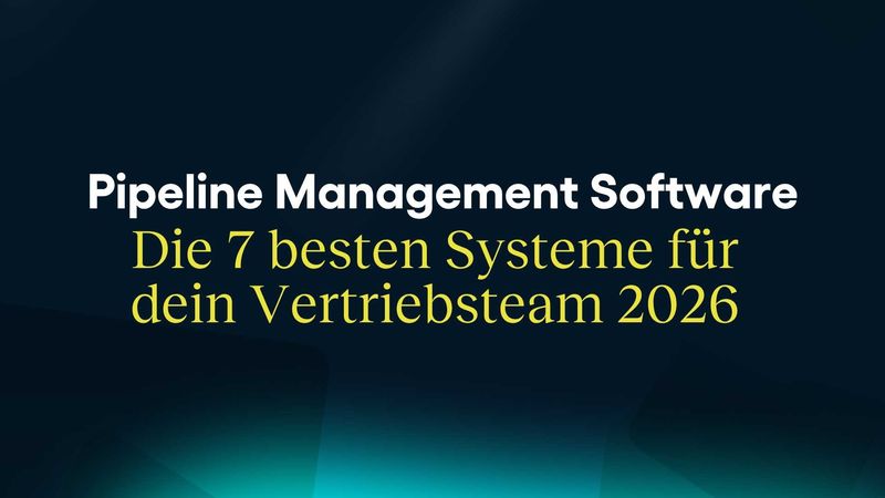 Pipeline Management Software 2026 im Vergleich