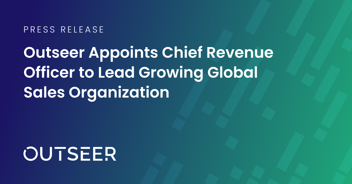 Outseer Appoints Chief Revenue Officer to Lead Growing Global Sales ...